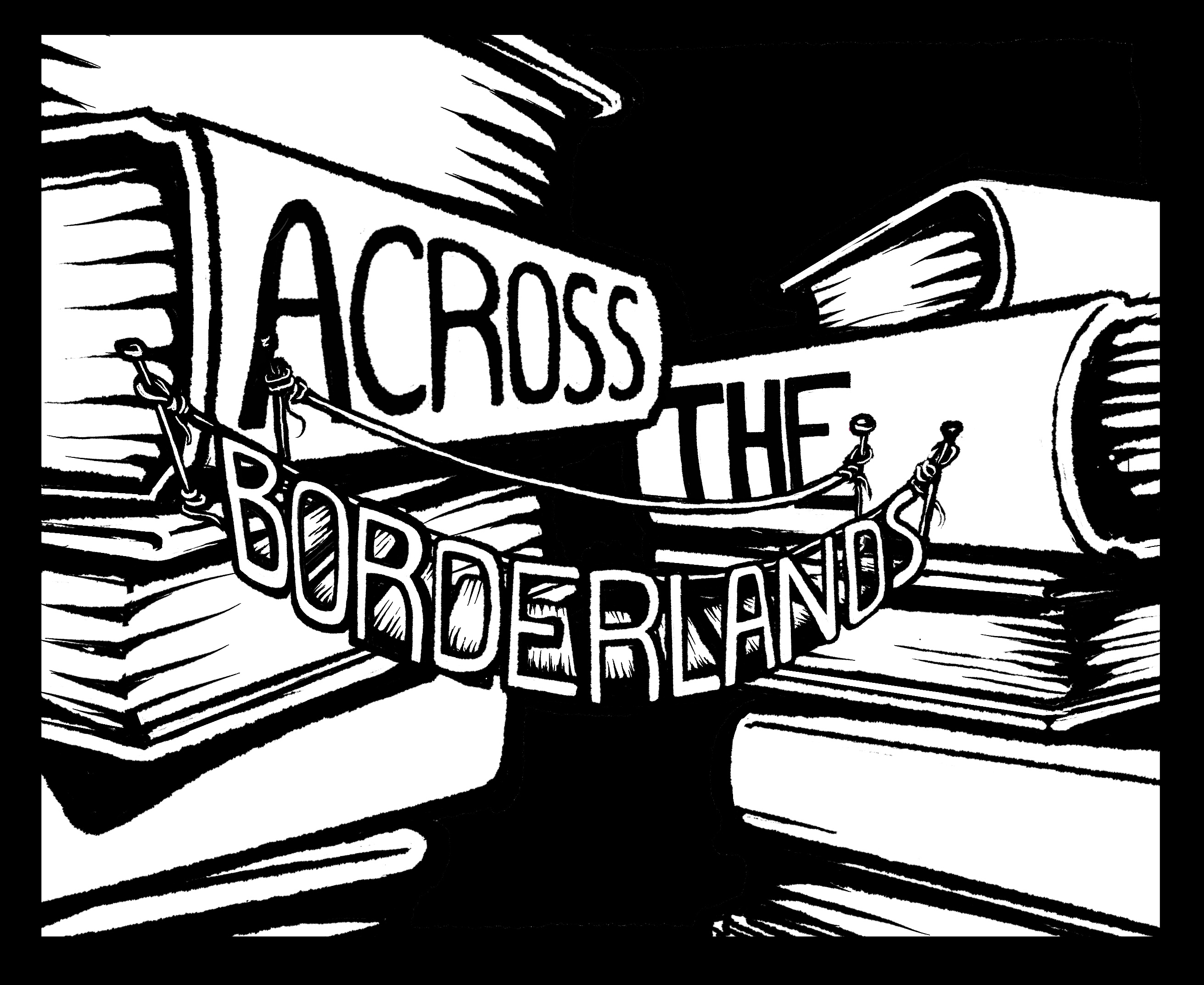 Welcome to the Borderlands Project – Julie Spray